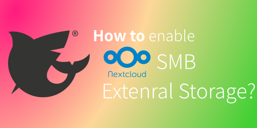 Freenas 10 Nextcloud開啟外部儲存媒體的smb功能『伺服器訊息區塊 Smb網路文件共享系統 Cifs』
